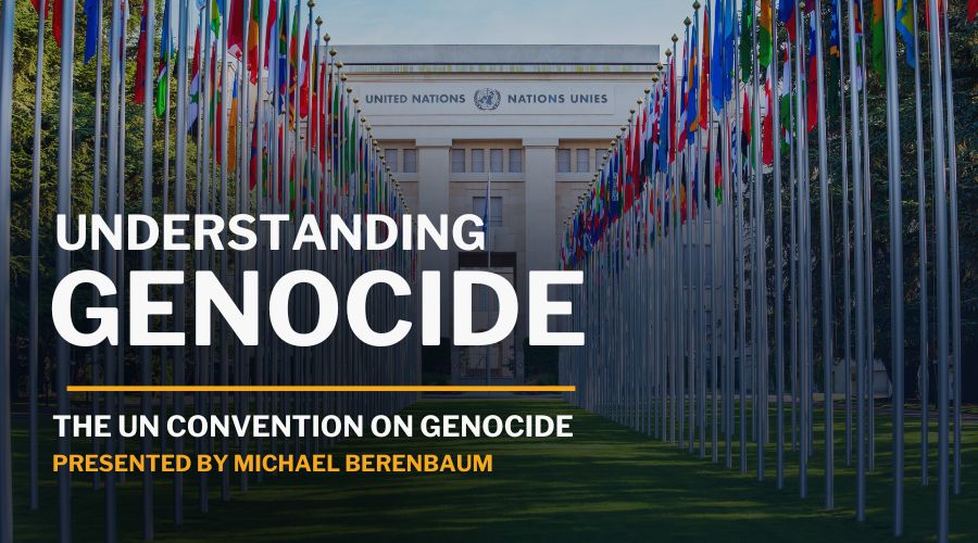 Understanding Genocide: The UN Convention on Genocide | American Jewish ...