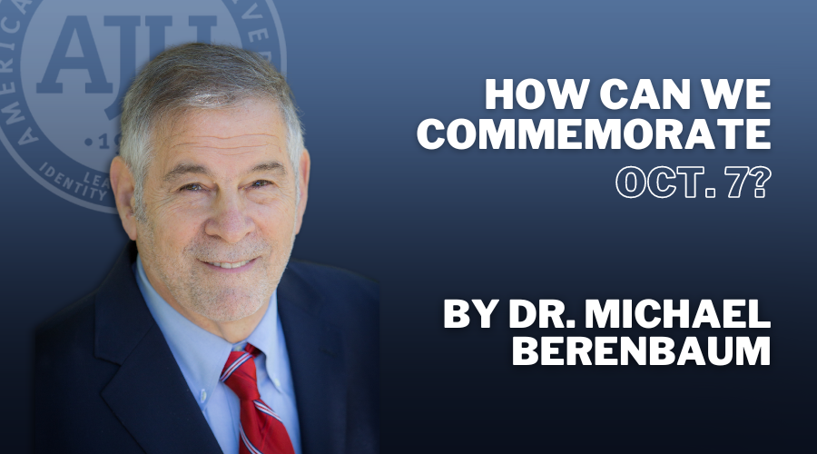 How Can We Commemorate Oct. 7? | American Jewish University